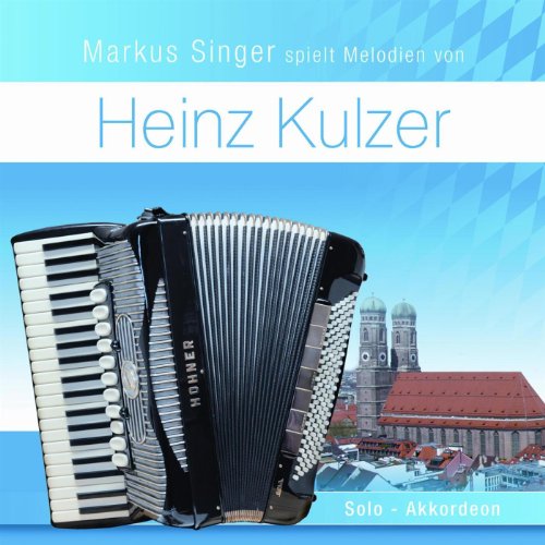 Amazon MusicでMarkus SingerのHeinz Kulzer - Solo Akkordeonを再生する