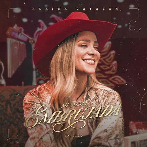 Écouter Mi Alma Embrujada (En Vivo) par Karina Catalán sur Amazon Music ...