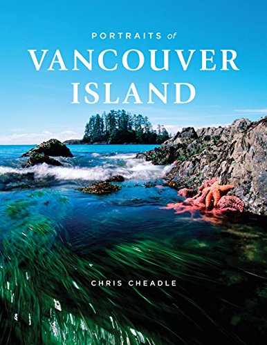 Portraits of Vancouver Island: Chris Cheadle: 9781772030815: Amazon.com ...