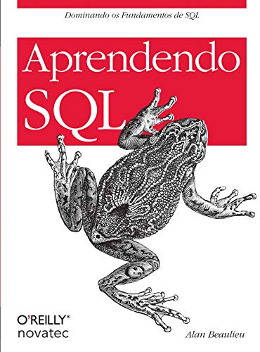 Aprendendo SQL: Dominando os Fundamentos de SQL eBook : Beaulieu, Alan: Amazon.com.br: Livros