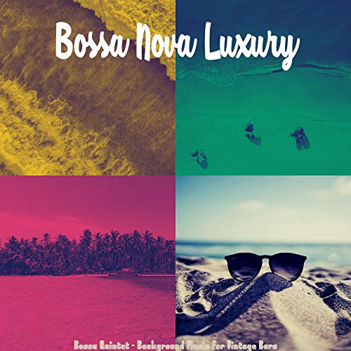 Spiele Bossa Quintet - Background Music for Vintage Bars von Bossa Nova ...
