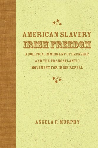 Amazon.com: American Slavery, Irish Freedom: Abolition, Immigrant ...