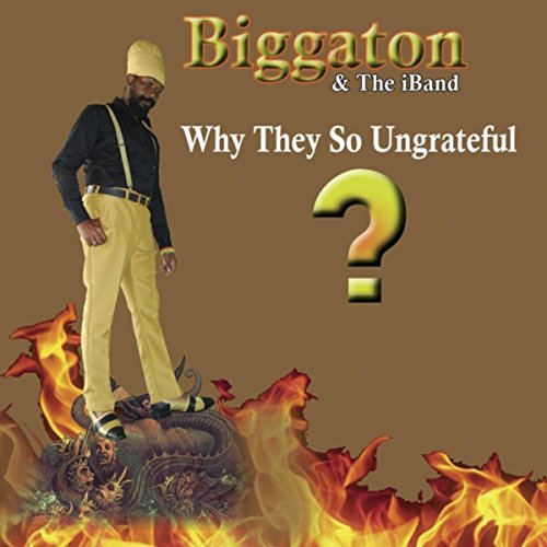 Amazon.com: Why They so Ungrateful : Biggaton & The iBand: Digital Music