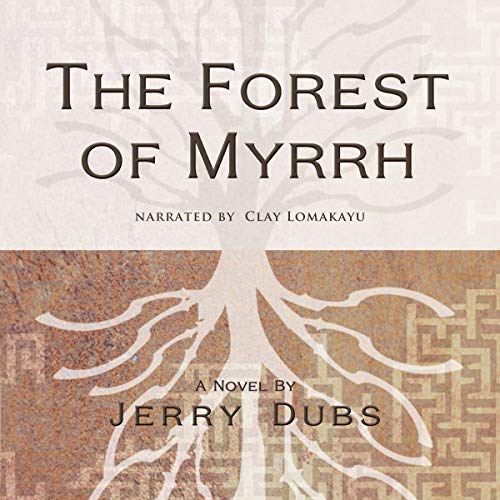 The Forest of Myrrh: Imhotep, Book 3 (Audio Download): Jerry Dubs, Clay ...
