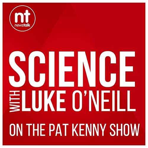 Science with Luke O'Neill : Newstalk: Amazon.co.uk: Audible Books ...