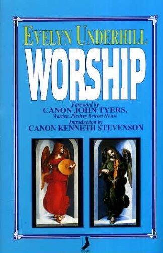 Worship: Underhill, Evelyn: 9780863470479: Amazon.com: Books