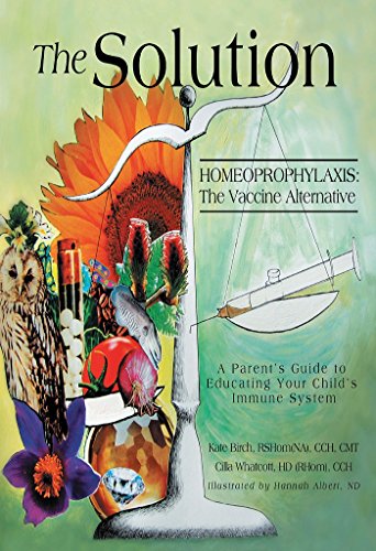 Amazon.com: The Solution: Homeoprophylaxis: The Vaccine Alternative ...
