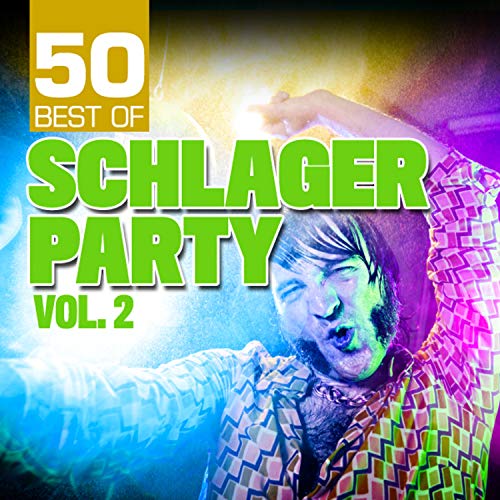 Play 50 Best of Schlager Party, Vol. 2 by VARIOUS ARTISTS on Amazon Music