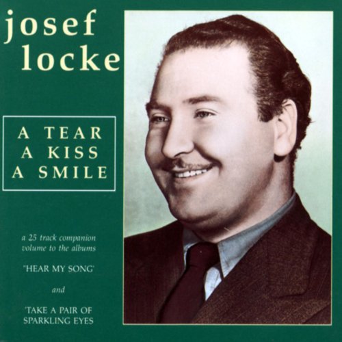 Play A Tear, A Kiss, A Smile by Josef Locke on Amazon Music