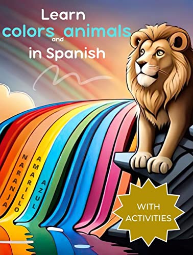 Explore Spanish Colors and Animals: A Bilingual Children's Book ...