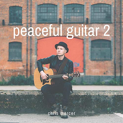 Play Peaceful Guitar 2 by Chris Mercer on Amazon Music