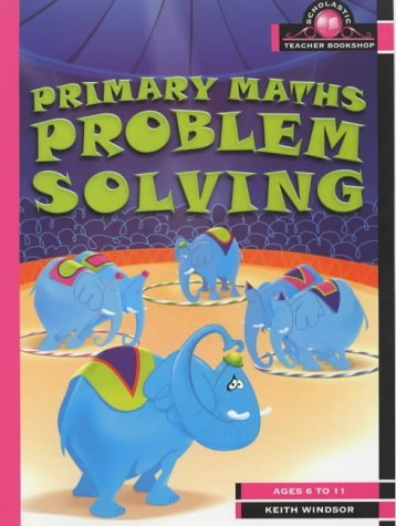 Primary Maths Problem Solving (Scholastic Teacher Bookshop): Amazon.co ...