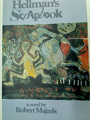 Hellman's Scrapbook: A Novel: Majzels, Robert: 9780920953785: Amazon ...