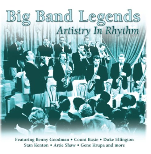 Big Band Legends-Artists in Rhythm - Big Band Legends-Artists in Rhythm ...