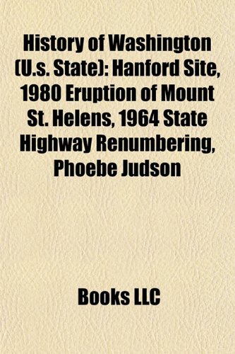 History of Washington (U.S. state): Hanford Site, 1980 eruption of ...