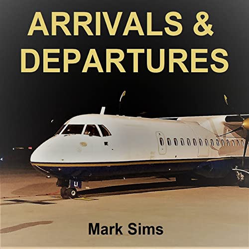 Arrivals & Departures by Mark Sims on Amazon Music - Amazon.com