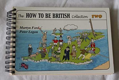 The How to Be British Collection Two: Ford, Martyn Alexander, Legon ...