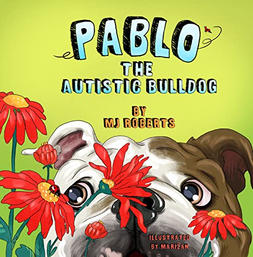 Amazon.com: Pablo the Autistic Bulldog eBook : Roberts, Mj , Roberts ...