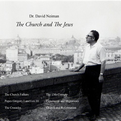 Amazon.com: The Church and the Jews: The Lectures of Dr. David Neiman ...