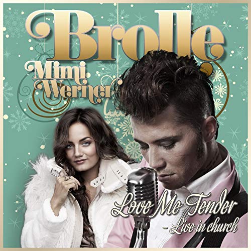 Play Love Me Tender (Live In Church) by Brolle & Mimi Werner on Amazon Music