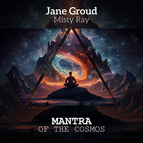 Amazon.com: Mantra of the Cosmos : Jane Groud & Misty Ray: Digital Music