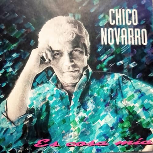 Es Cosa Mía by Chico Novarro on Amazon Prime Music