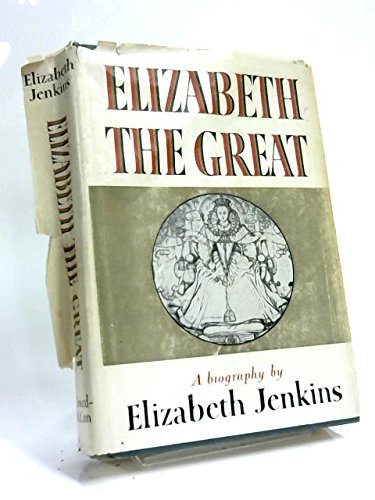 Elizabeth the Great: Jenkins, Elizabeth: 9780698101104: Amazon.com: Books