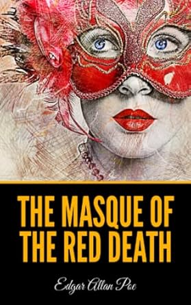 The Masque of the Red Death: Poe, Edgar Allan: 9798358830127: Amazon ...
