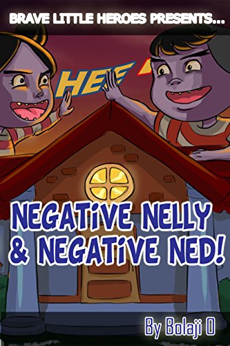 Negative Nelly & Negative Ned: How to Power Up with Positivity by ...