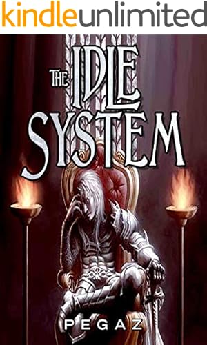 Amazon.com: The Idle System (A LitRPG series Book 1): The New Journey eBook : Pegaz: Kindle Store