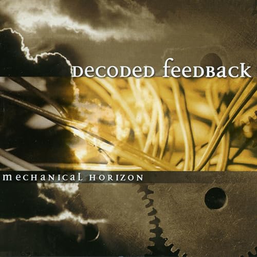 Play Mechanical Horizon by Decoded Feedback on Amazon Music