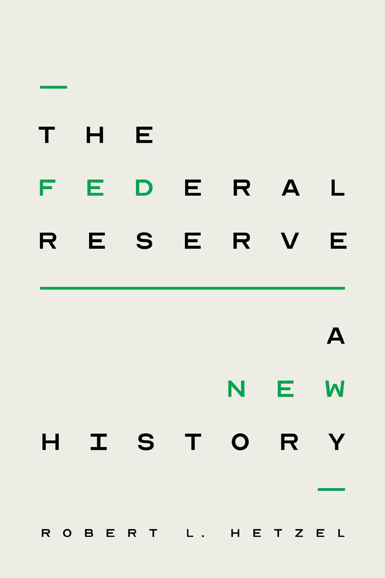 The Federal Reserve: A New History: Hetzel, Robert L.: 9780226821658 ...