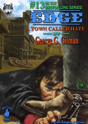Edge: A Town Called Hate (Edge series Book 13) eBook : Gilman, George G ...