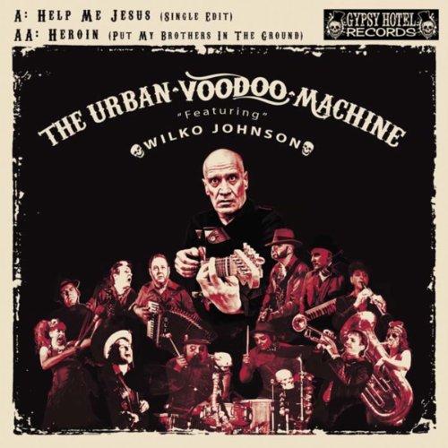 Play Help Me Jesus by The Urban Voodoo Machine feat. Wilko Johnson on ...