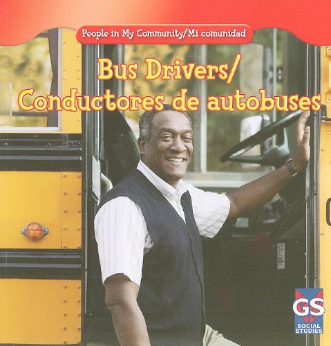Bus Drivers / Conductores De Autobuses (People in My Community / Mi ...