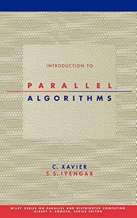 Amazon.com: Introduction to Parallel Algorithms: 9780471251828: Xavier ...
