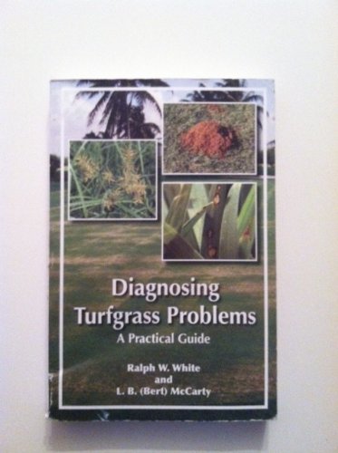 Diagnosing Turfgrass Problems: 9780979877766: Amazon.com: Books