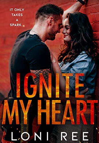 Ignite My Heart: A Small Town Firefighter Romance (Sparks in Juniper ...