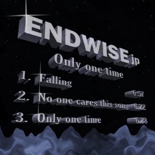 Amazon.com: Only One Time : Endwise JP: Digital Music