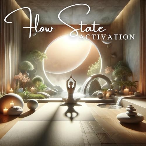 Play Flow State Activation: Elevate Your Practice, Soothe Your Mind ...