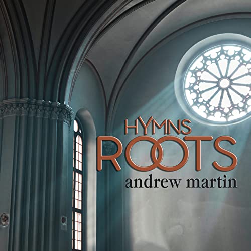Play Hymns Roots by Andrew Martin on Amazon Music