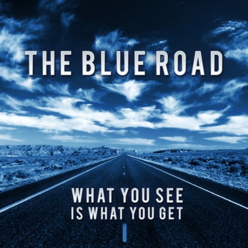 What You See Is What You Get by The Blue Road on Amazon Music - Amazon ...