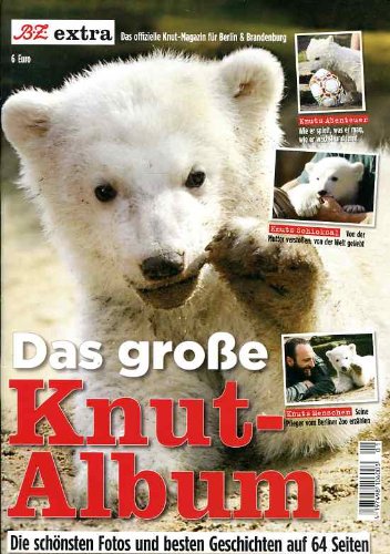 Das große Knut-Album - Die schönsten Fotos und besten Geschichten ...