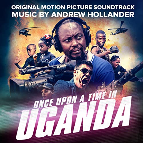 Once Upon a Time in Uganda (Original Motion Picture Soundtrack) by ...