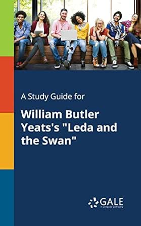 Amazon.com: A Study Guide for William Butler Yeats's "Leda and the Swan ...