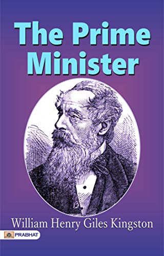 The Prime Minister eBook : William Henry Giles Kingston: Amazon.in ...