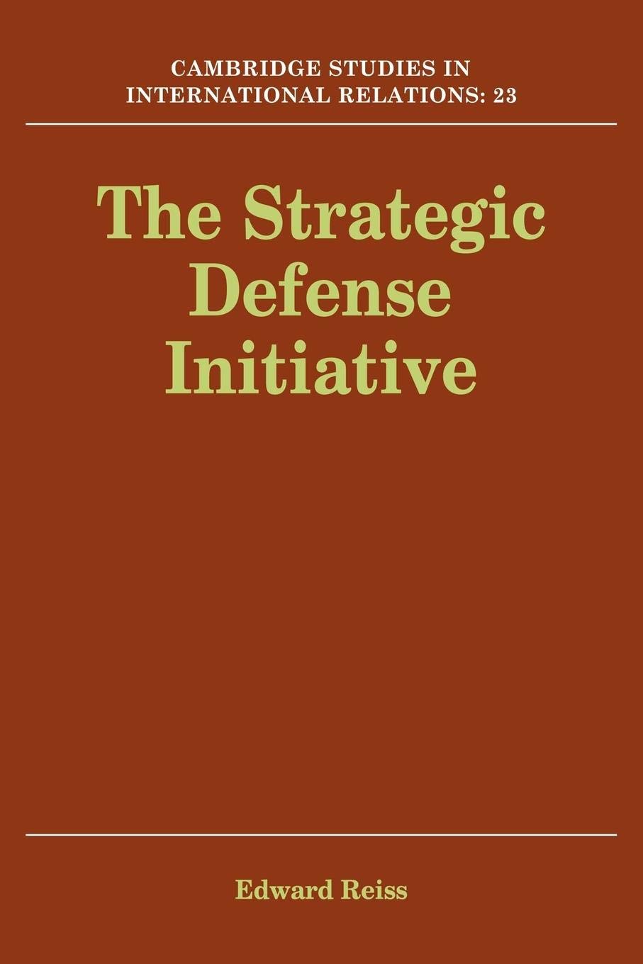 Amazon.com: The Strategic Defense Initiative (Cambridge Studies in ...
