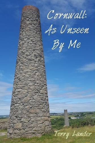 Cornwall: As Unseen by Me: Amazon.co.uk: Lander, Terry: 9780992602987 ...