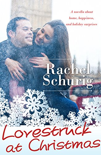Lovestruck at Christmas eBook : Schurig, Rachel: Amazon.co.uk: Kindle Store