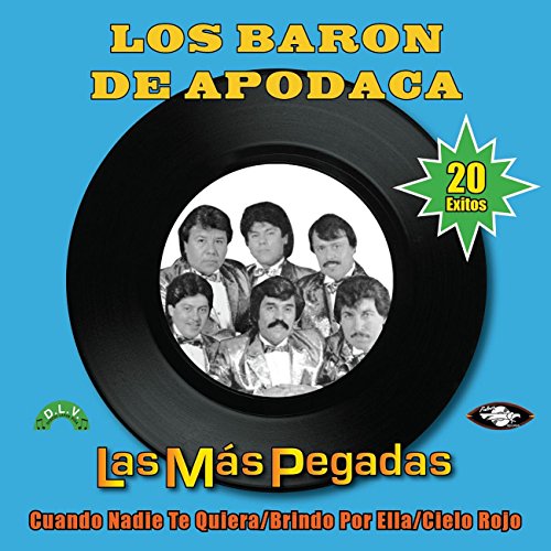 Play Las Más Pegadas by Los Barón De Apodaca on Amazon Music
